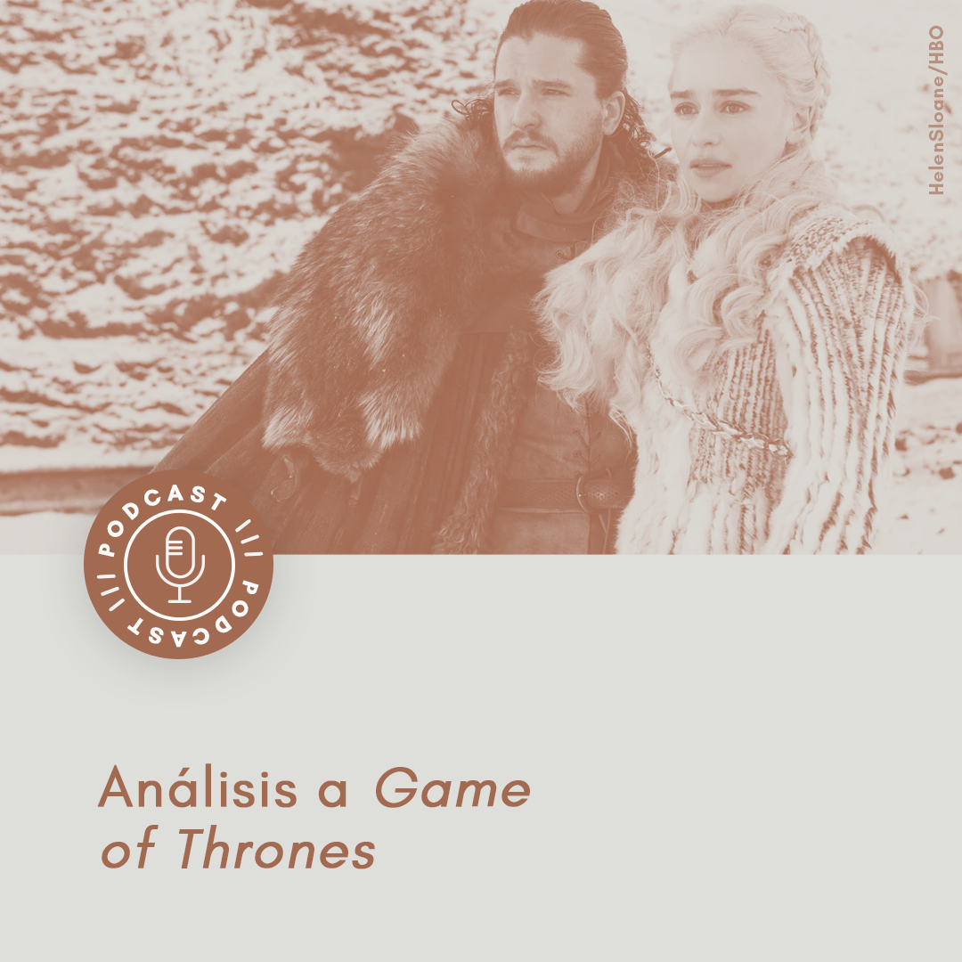 Análisis de Game of Thrones: podcast especial